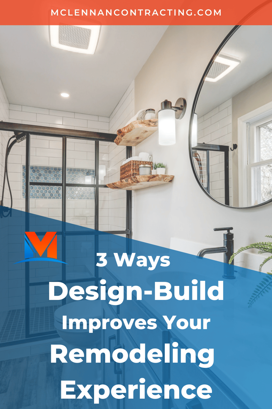 3 Ways Design-Build Improves Your Remodeling Experience